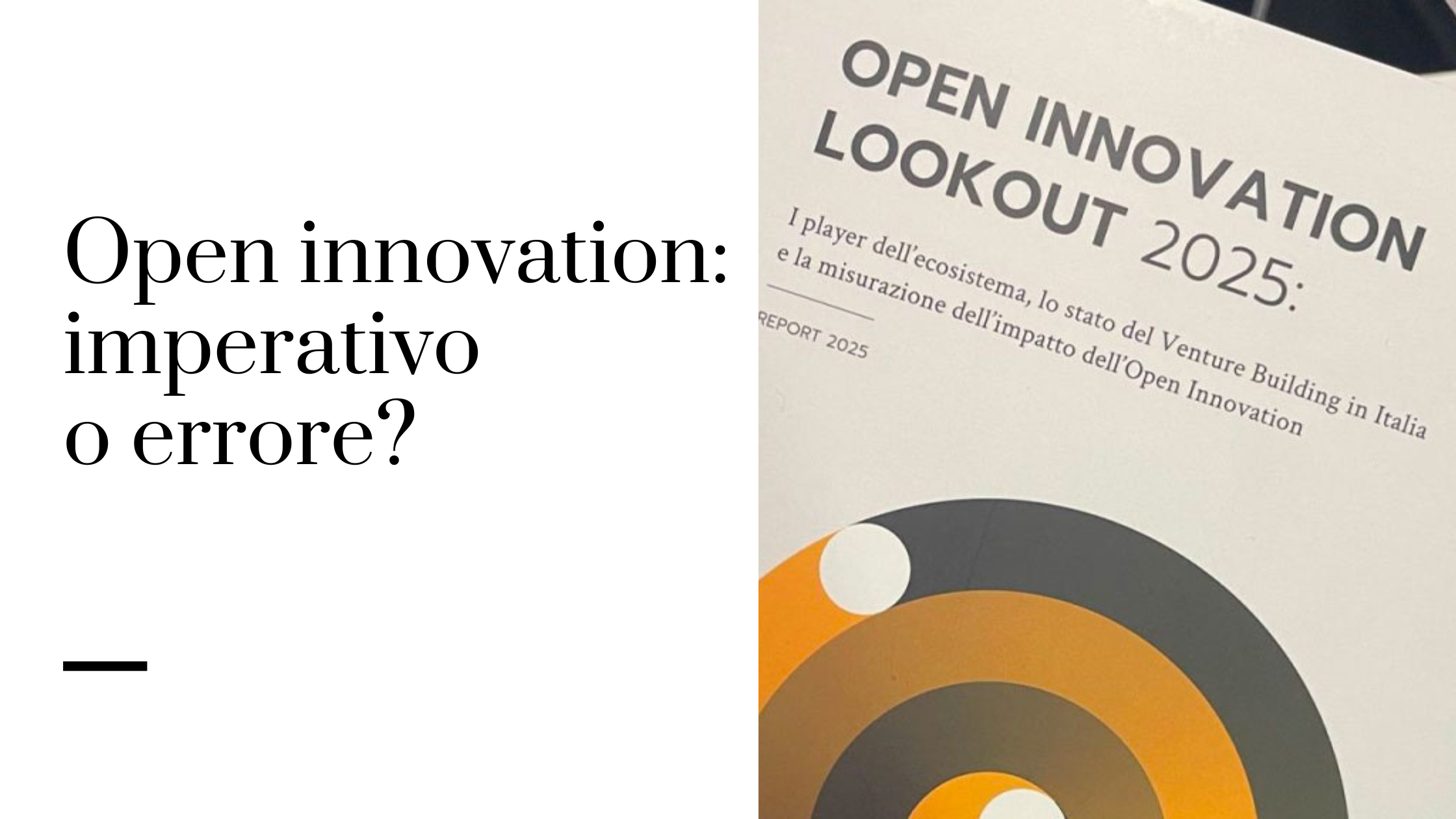 #Fuoriclasse | Open Innovation: Un Imperativo su cui insistere o un ...
